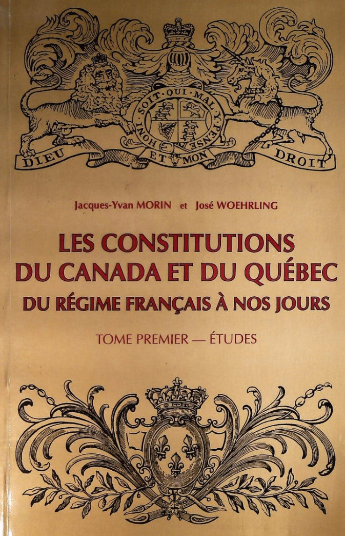 Les constitutions du Canada et du Québec du régime français à nos jours ...
